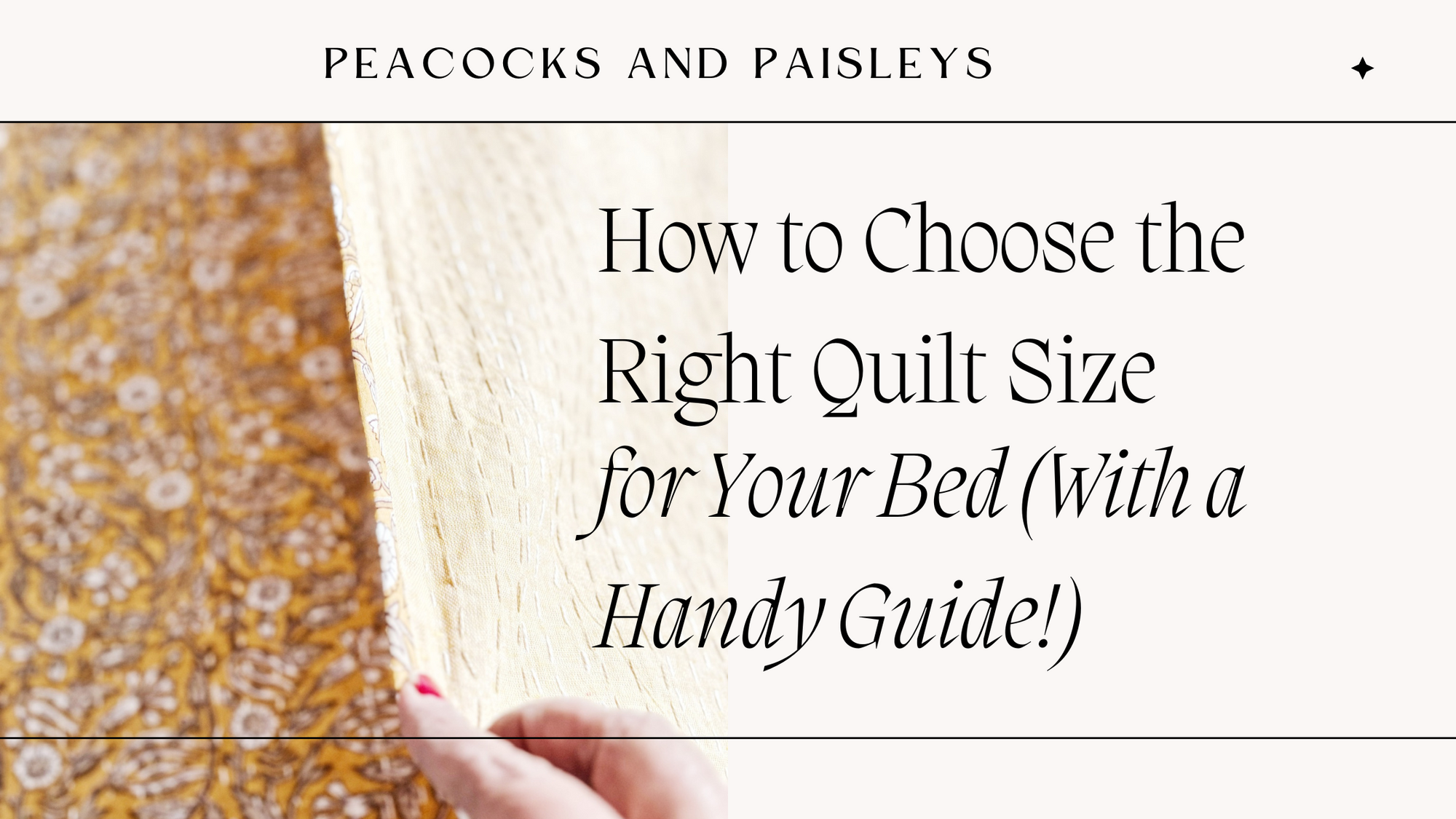 How to Choose the Right Quilt Size for Your Bed (With a Handy Guide ...